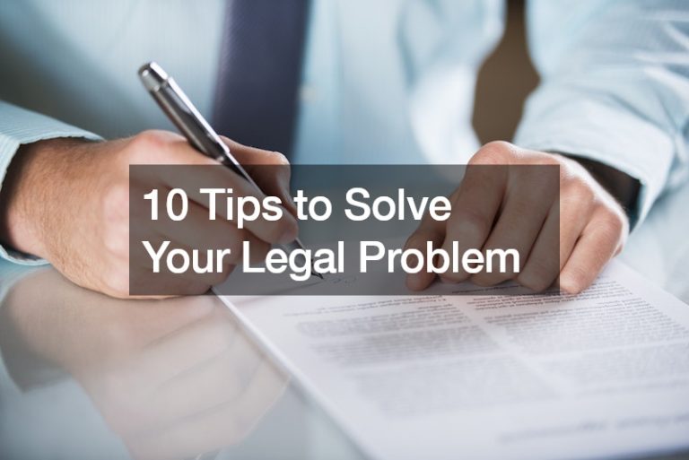 10 Tips to Solve Your Legal Problem - Delaw Office